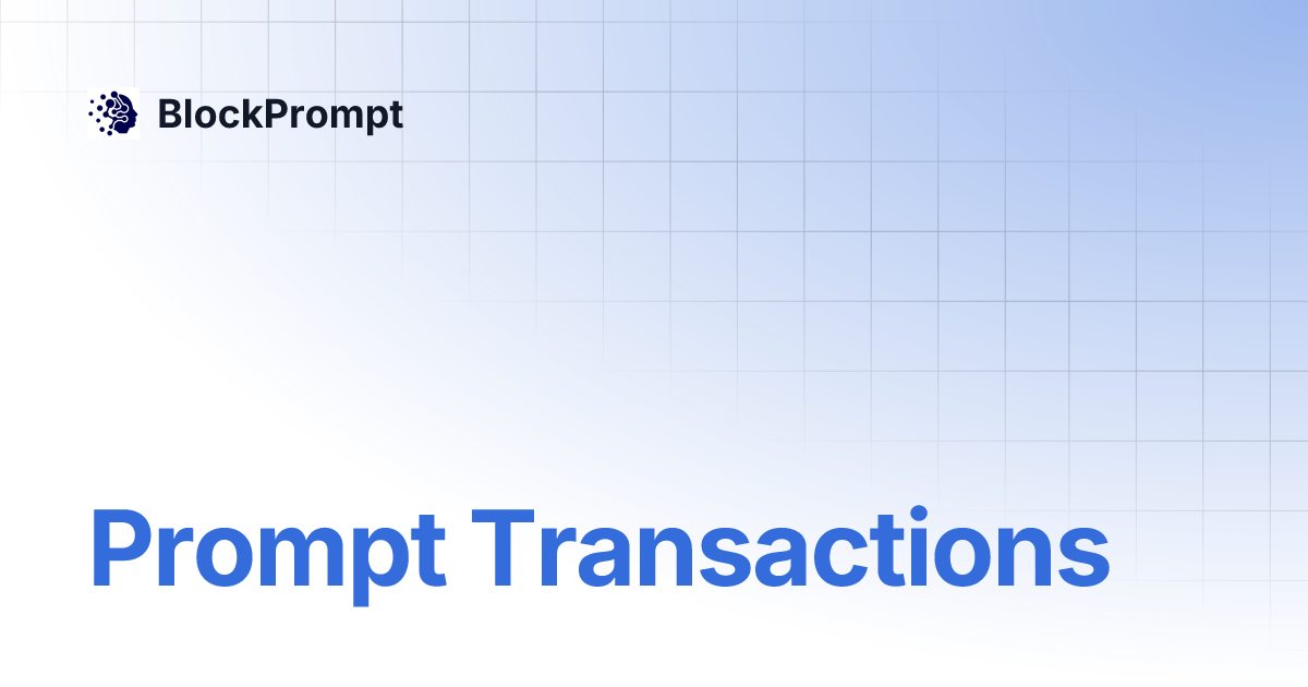 Prompt Transactions | BlockPrompt