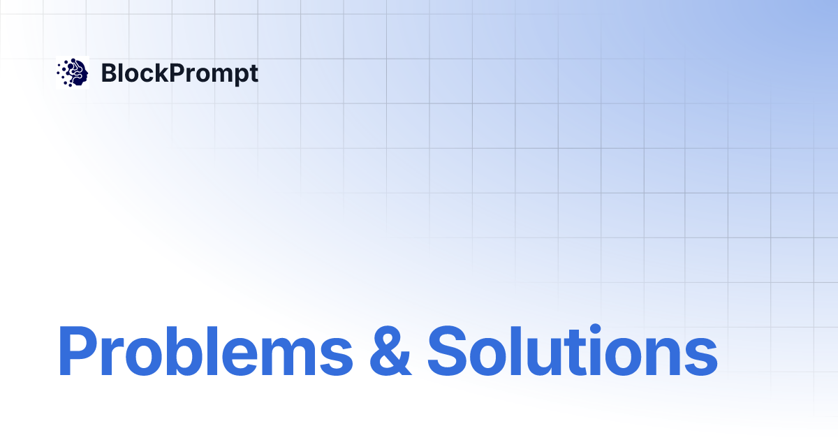 Problems & Solutions | BlockPrompt