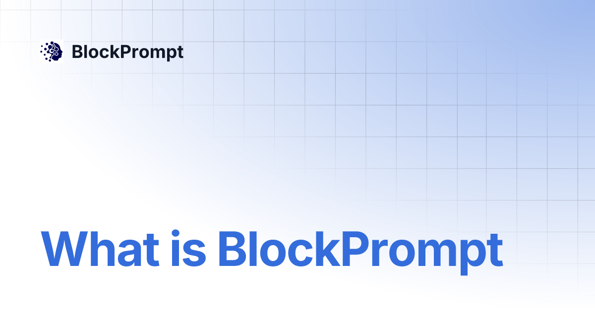 What is BlockPrompt | BlockPrompt